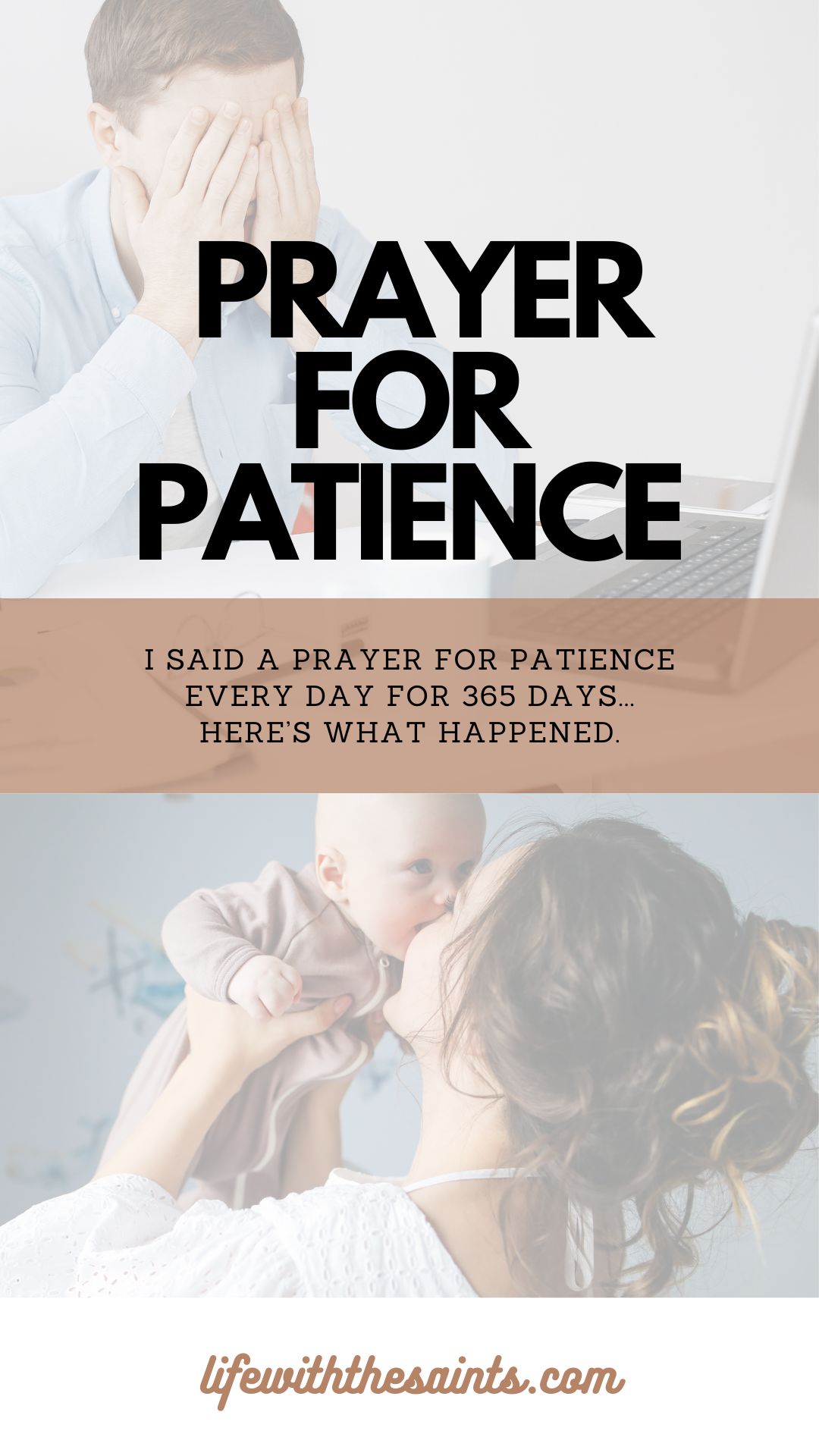 I Said a Prayer for Patience for 365 days... here's what happened.