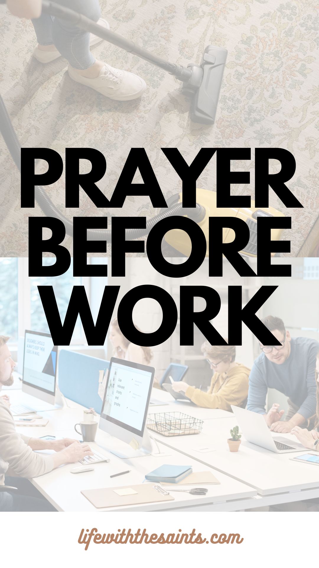 Prayer Before Work: Start Your Day Off Right! - Life with the Saints